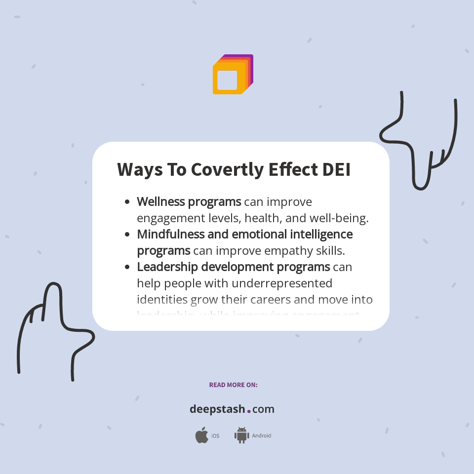 Ways To Covertly Effect DEI - Deepstash