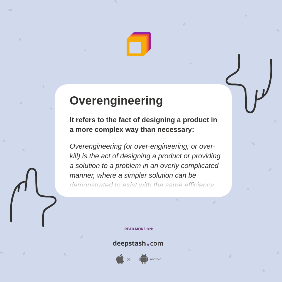 Overengineering - Deepstash