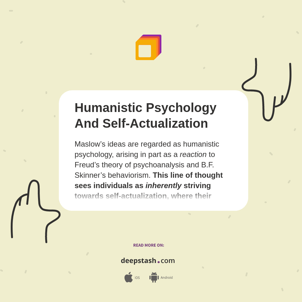 Humanistic Psychology And Self-Actualization - Deepstash