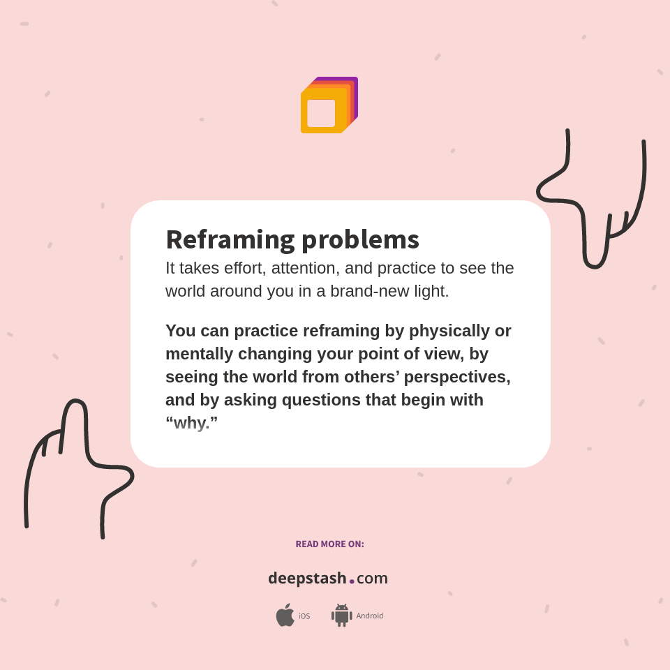 Reframing problems - Deepstash