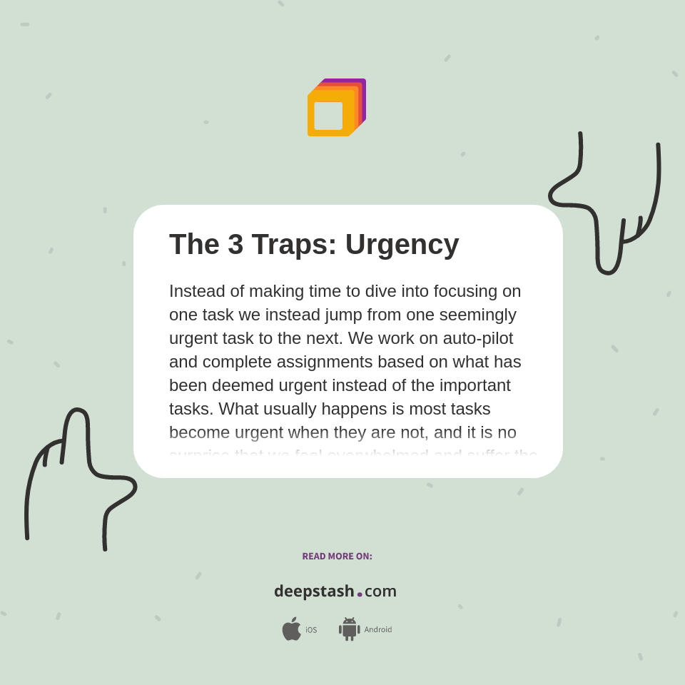 The 3 Traps: Urgency - Deepstash