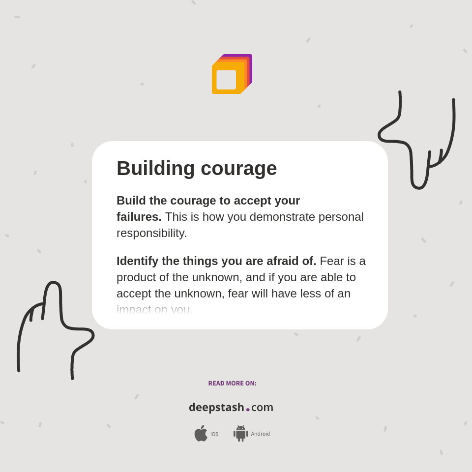 Building courage - Deepstash