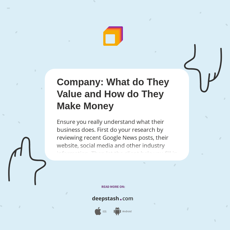 Company: What do They Value and How do They Make Money - Deepstash