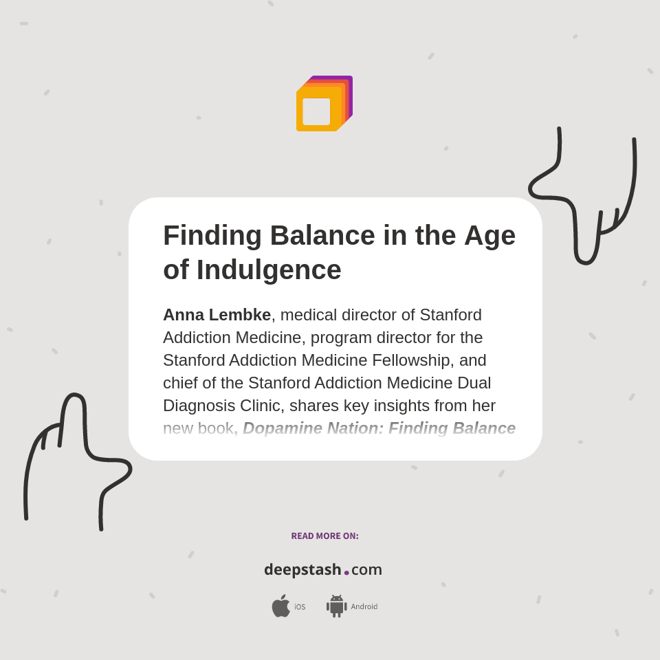 Finding Balance in the Age of Indulgence - Deepstash
