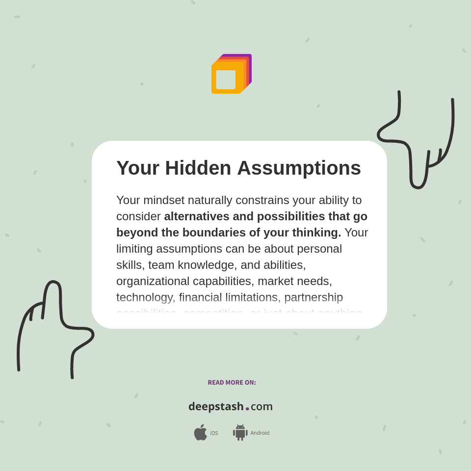 Your Hidden Assumptions - Deepstash