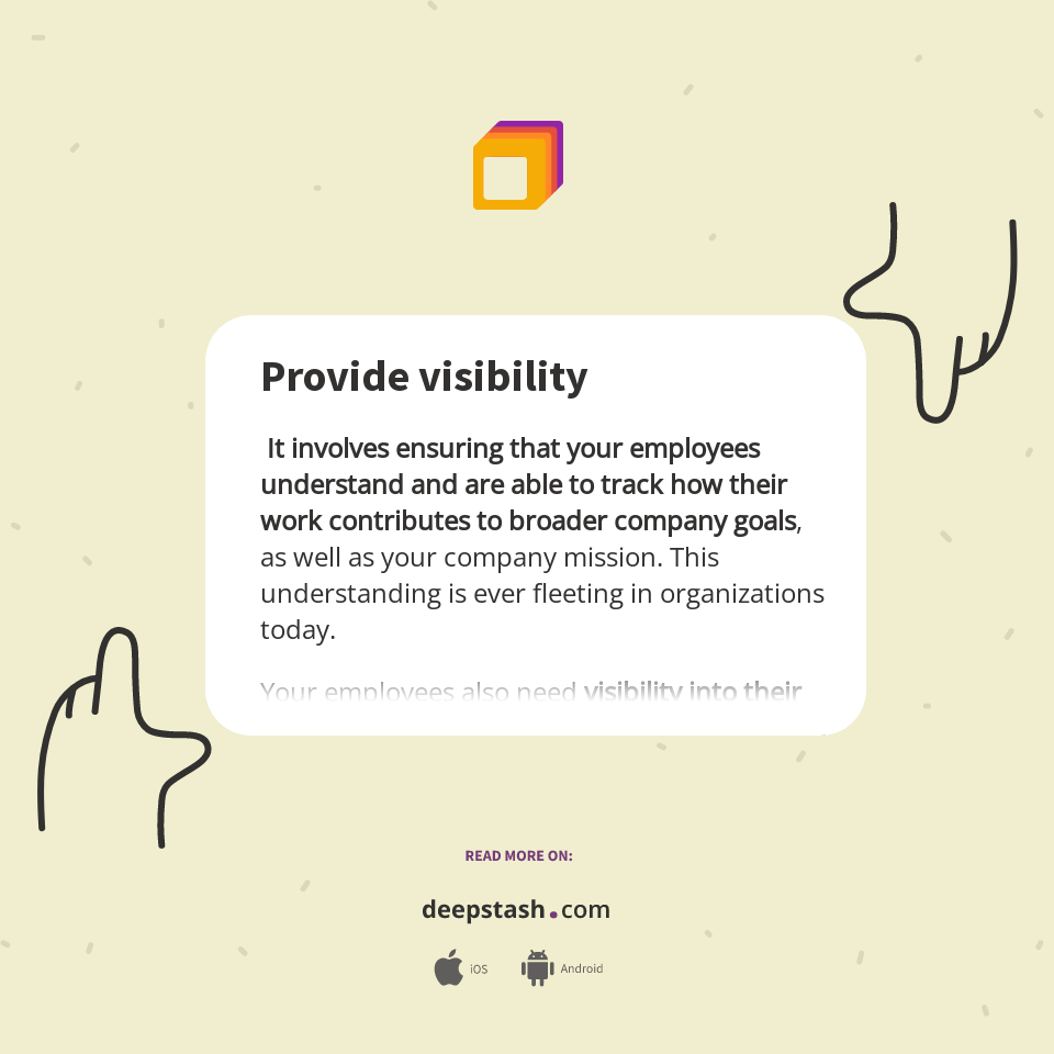 Provide visibility - Deepstash