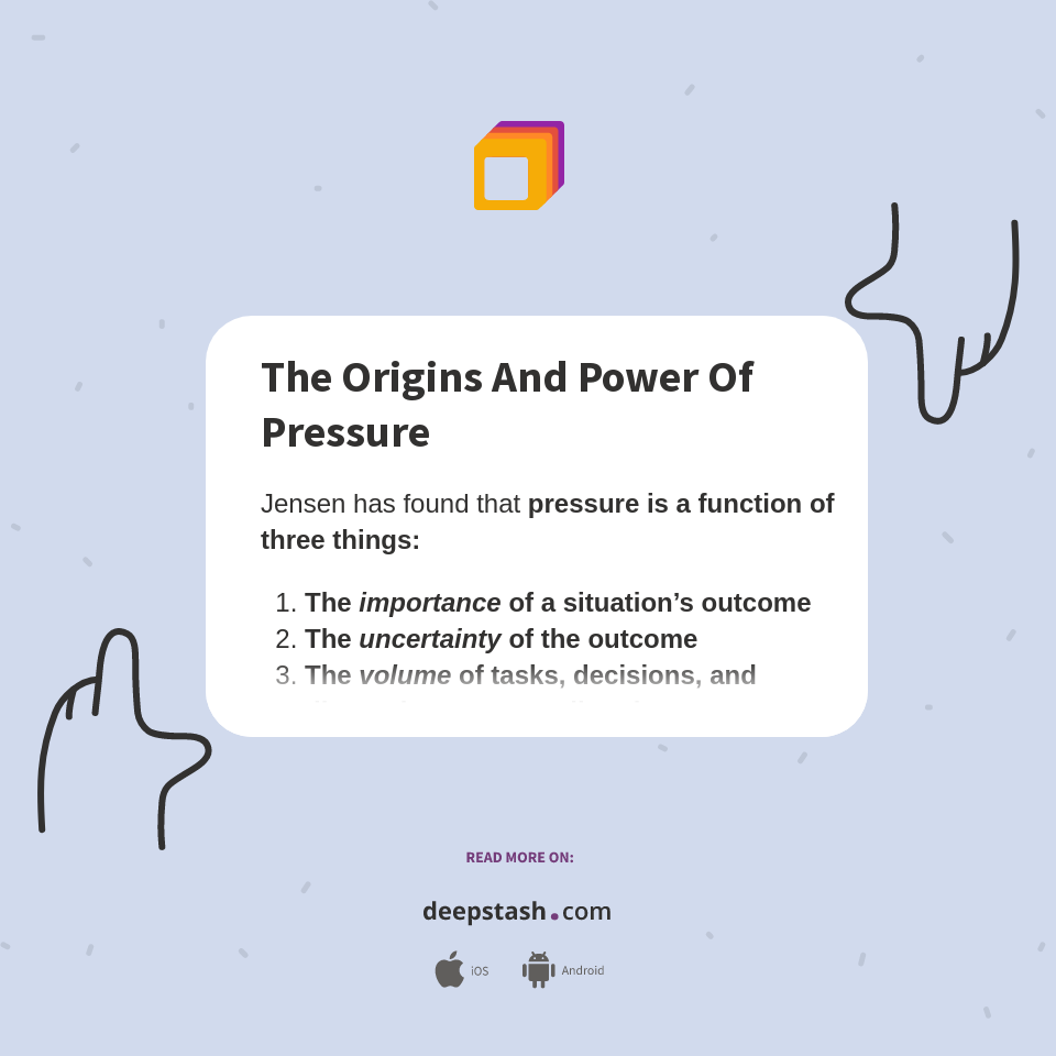 The Origins And Power Of Pressure - Deepstash
