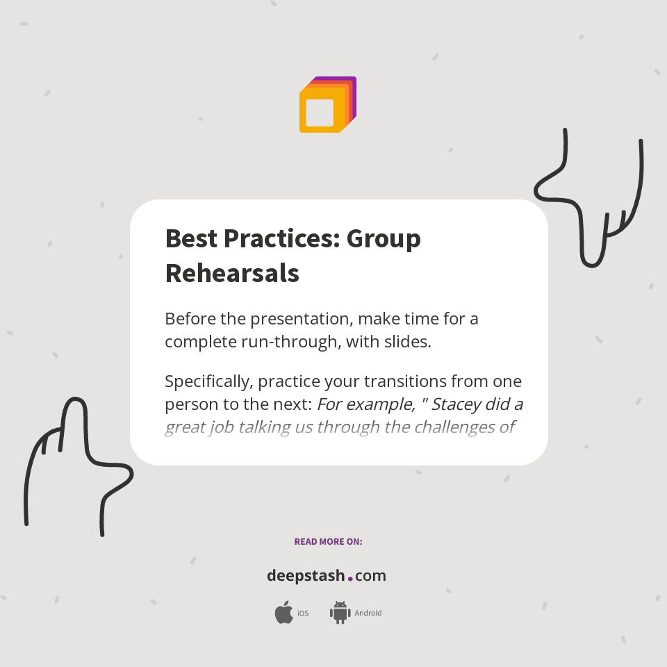 Best Practices: Group Rehearsals - Deepstash