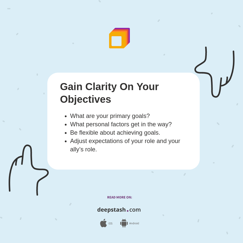Gain Clarity On Your Objectives - Deepstash