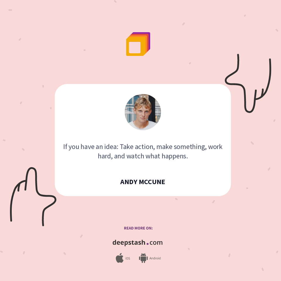 Quote by ANDY MCCUNE - Deepstash