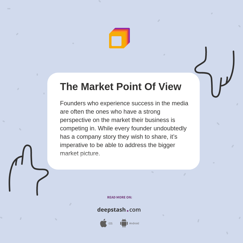 The Market Point Of View - Deepstash