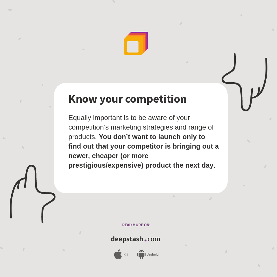 Know your competition - Deepstash