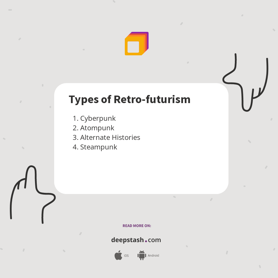 Types of Retro-futurism - Deepstash