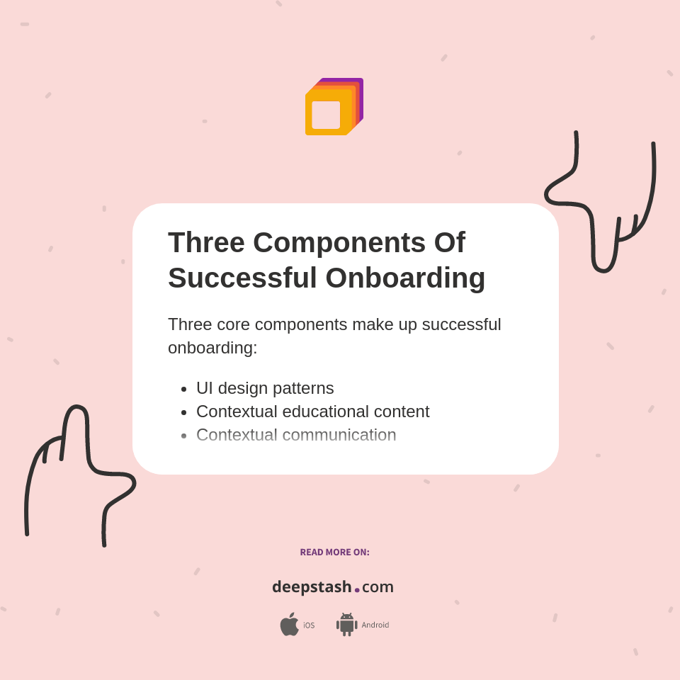 Three Components Of Successful Onboarding - Deepstash