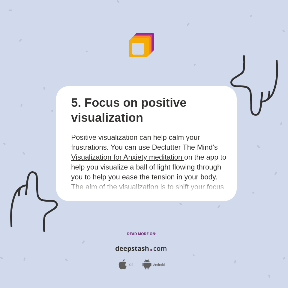 5. Focus on positive visualization - Deepstash