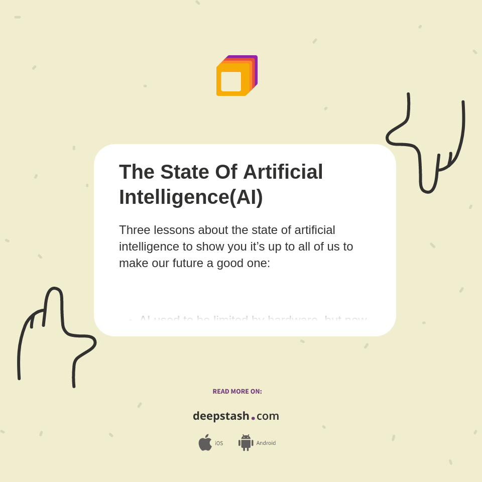 The State Of Artificial Intelligence(AI) - Deepstash