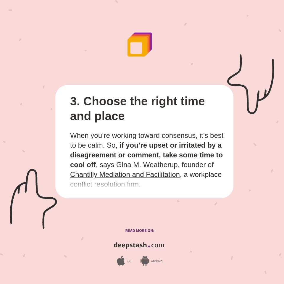 3. Choose the right time and place - Deepstash