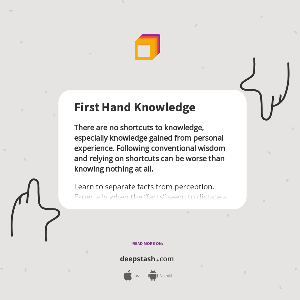 First Hand Knowledge - Deepstash