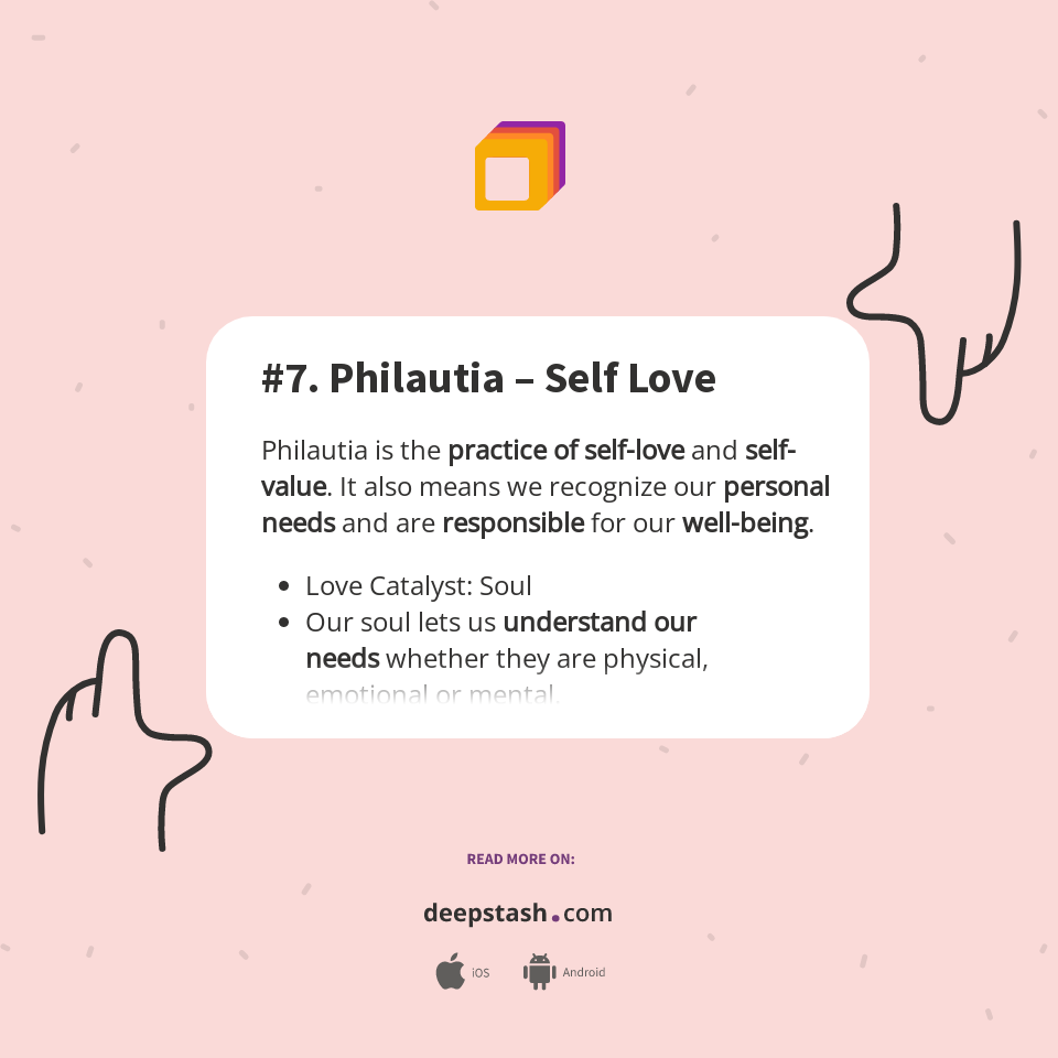 #7. Philautia – Self Love - Deepstash