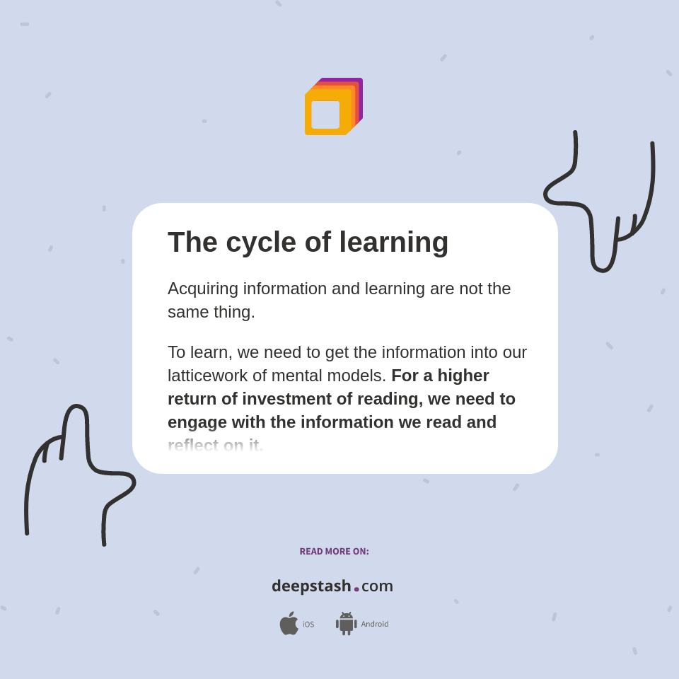 The cycle of learning - Deepstash