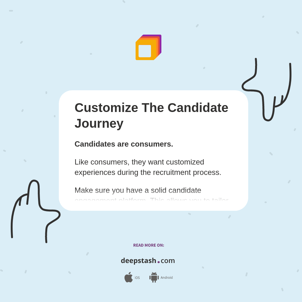 Customize The Candidate Journey - Deepstash