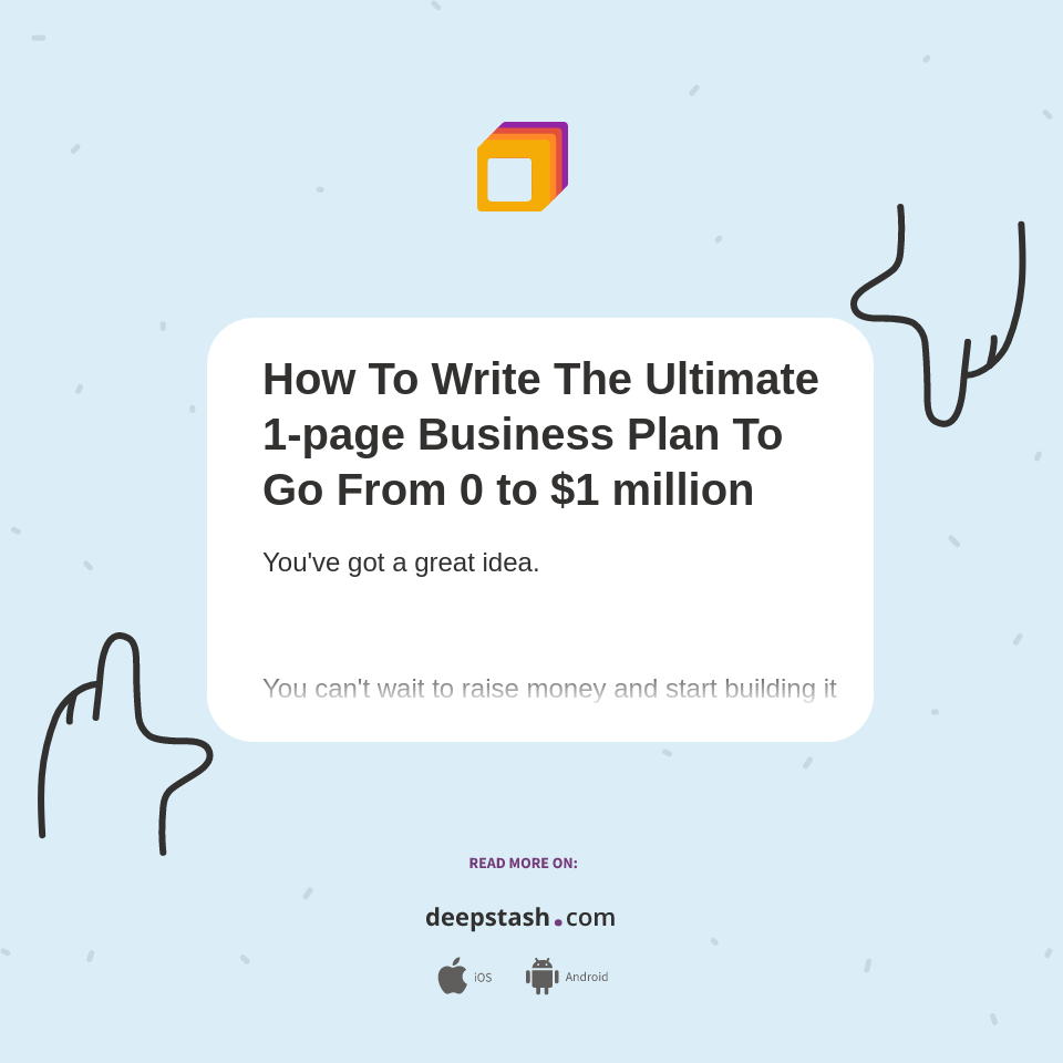 How To Write The Ultimate 1-page Business Plan To Go From 0 to $1 million - Deepstash