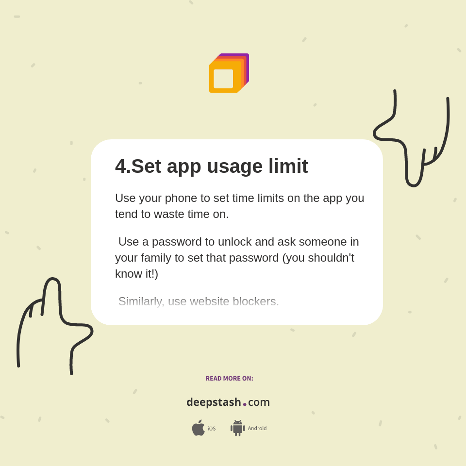 4.Set app usage limit - Deepstash