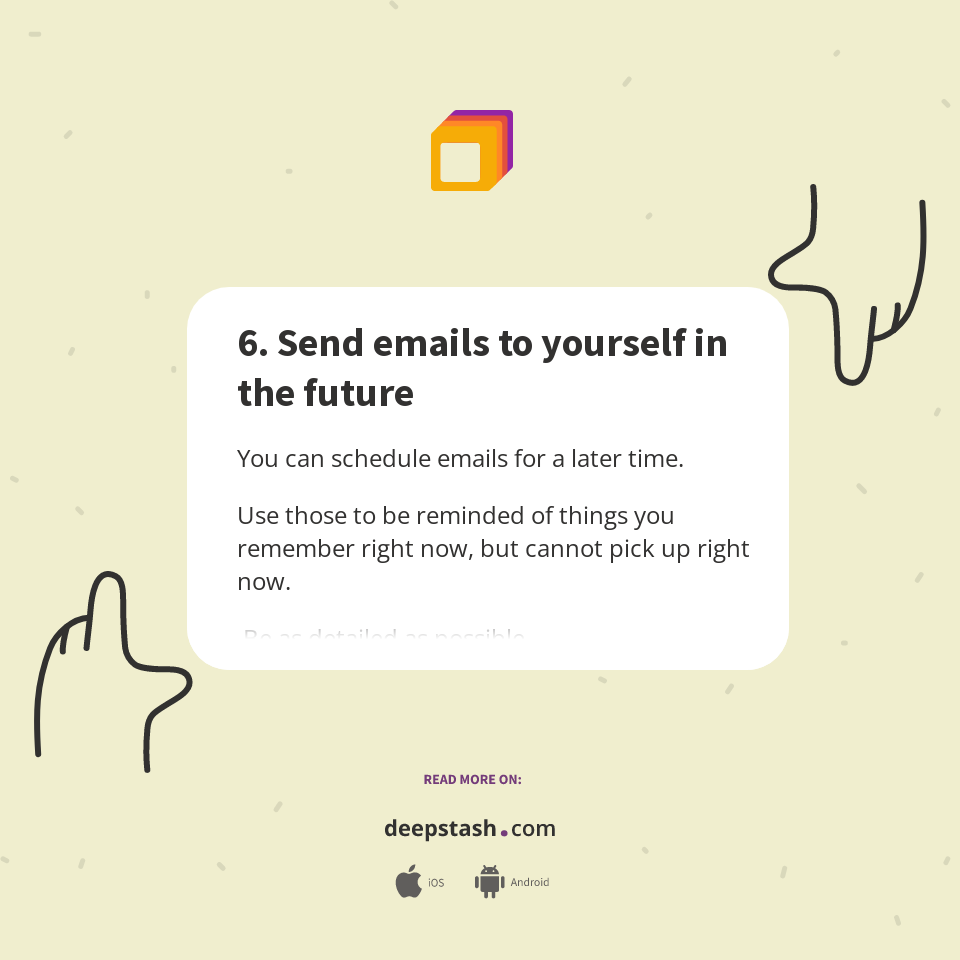 6. Send emails to yourself in the future - Deepstash