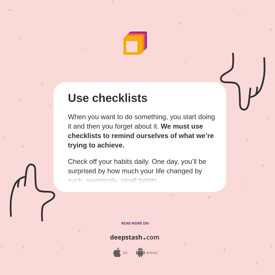 Use checklists - Deepstash