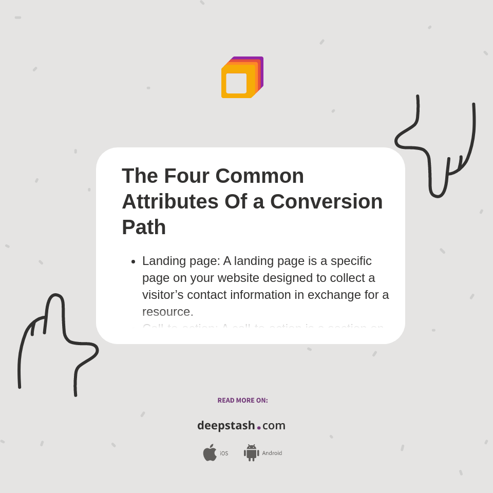 The Four Common Attributes Of a Conversion Path - Deepstash