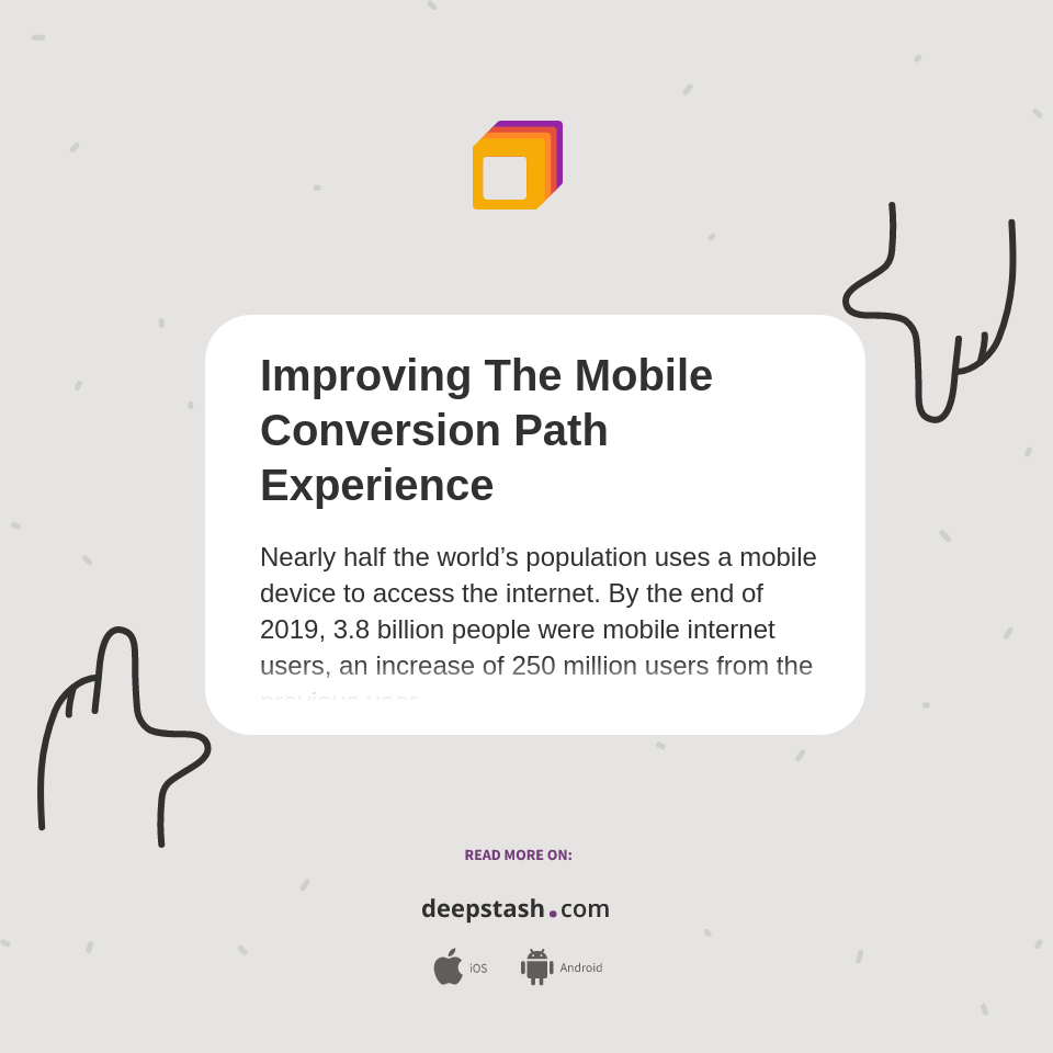 Improving The Mobile Conversion Path Experience - Deepstash