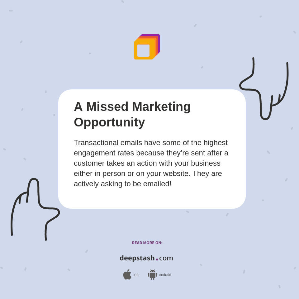 A Missed Marketing Opportunity - Deepstash