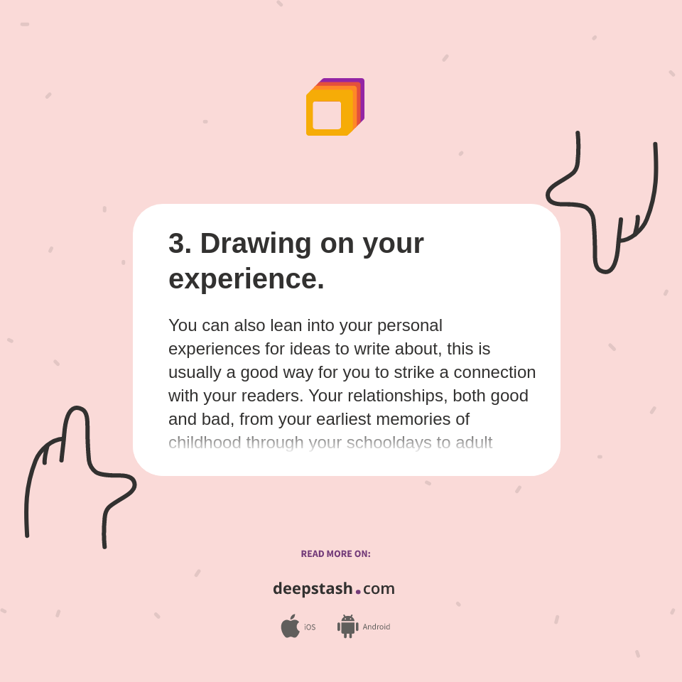 3. Drawing on your experience. - Deepstash