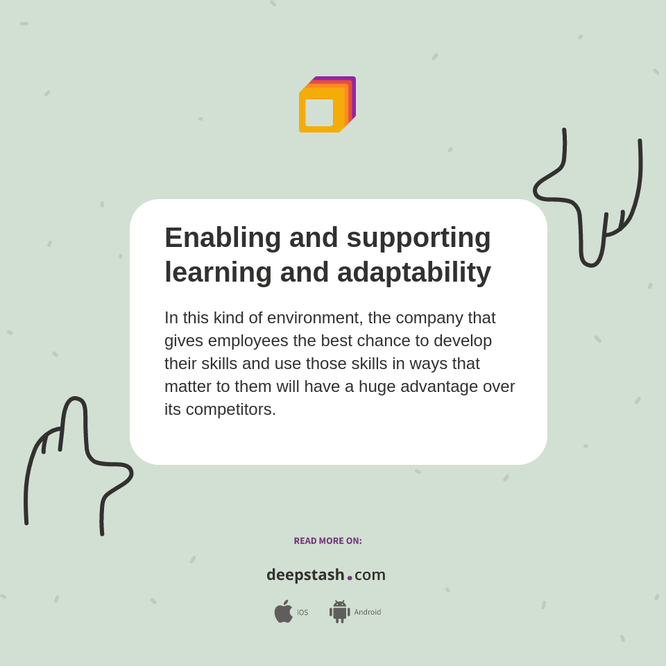 Enabling and supporting learning and adaptability - Deepstash