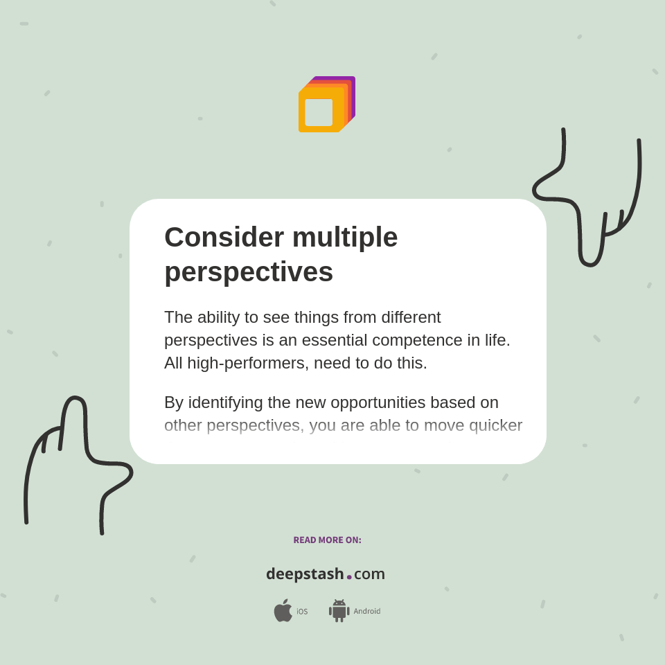Consider multiple perspectives - Deepstash