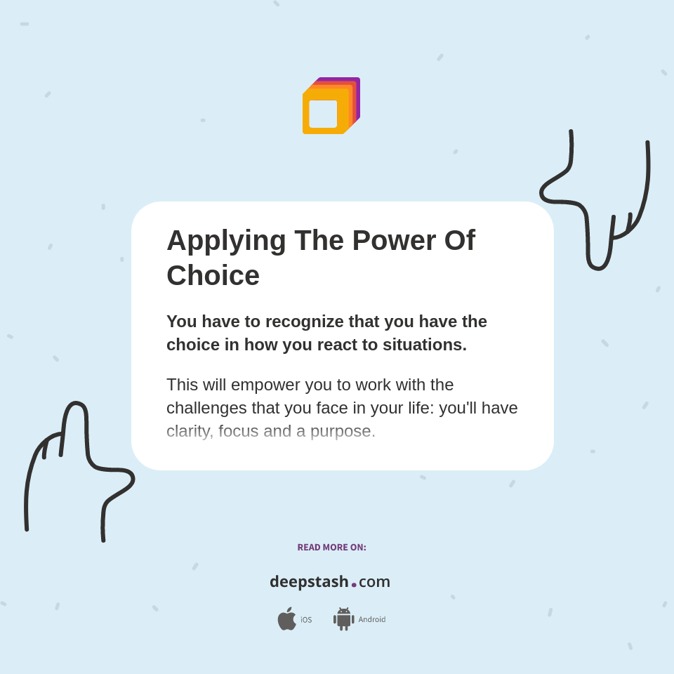 Applying The Power Of Choice - Deepstash