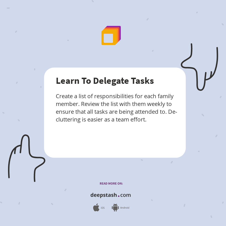 Learn To Delegate Tasks - Deepstash