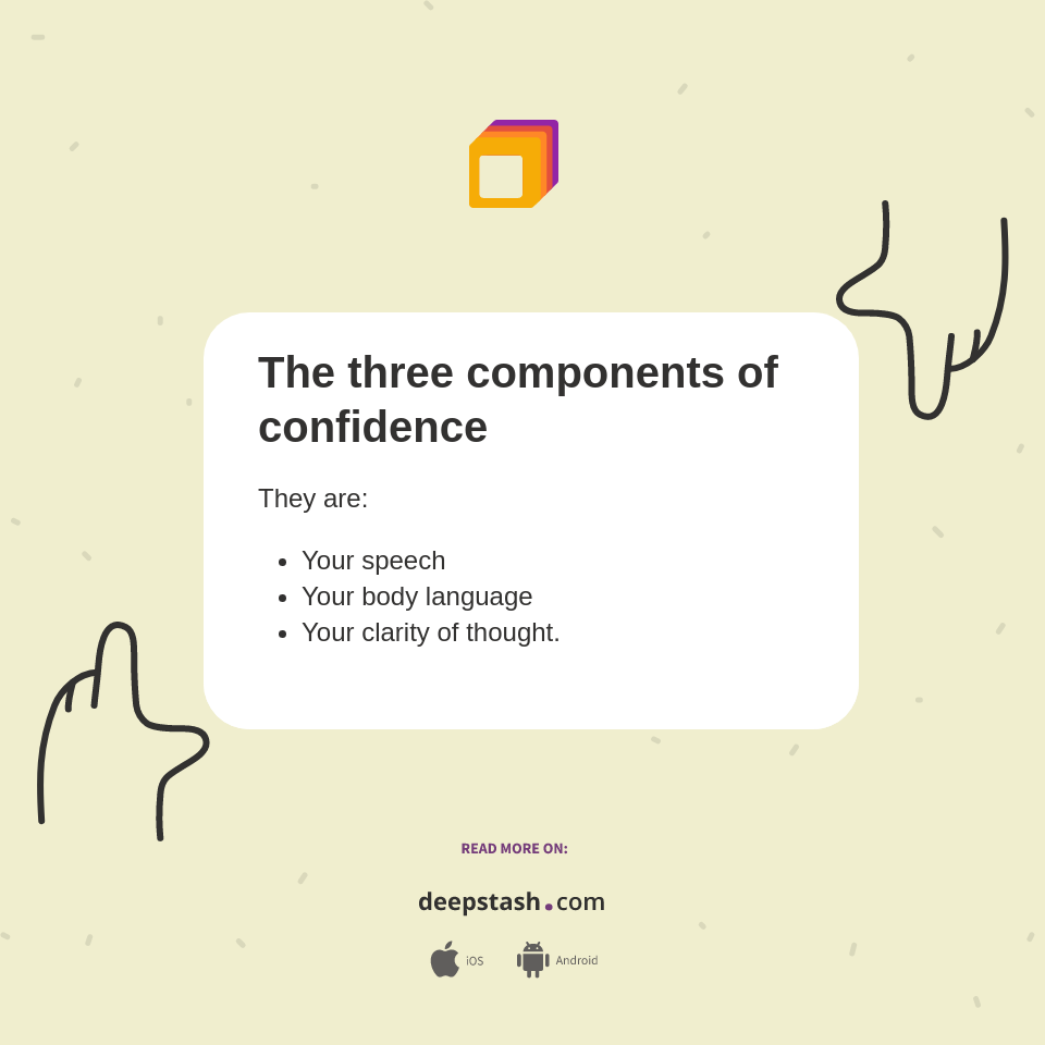 The three components of confidence - Deepstash