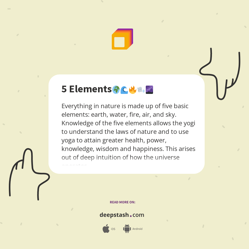 5 Elements 🌍🌊🔥🌬️🌌 - Deepstash