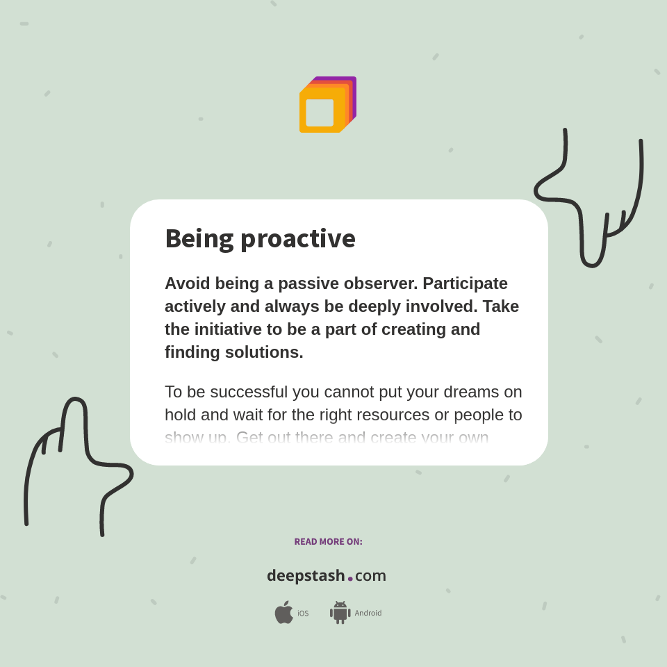 Being proactive - Deepstash
