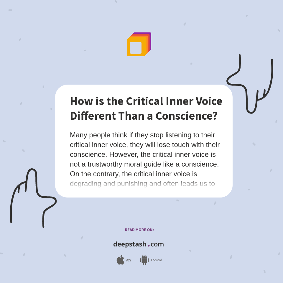 How is the Critical Inner Voice Different Than a Conscience? - Deepstash