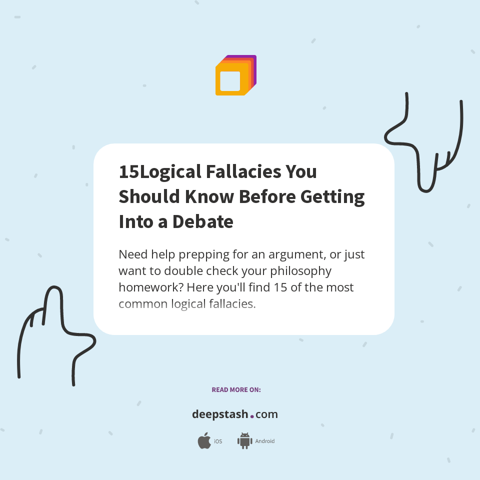 15Logical Fallacies You Should Know Before Getting Into a Debate ...