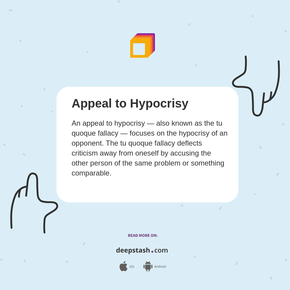 Appeal to Hypocrisy - Deepstash