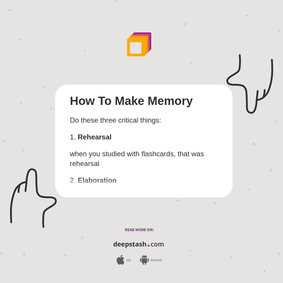 How To Make Memory - Deepstash