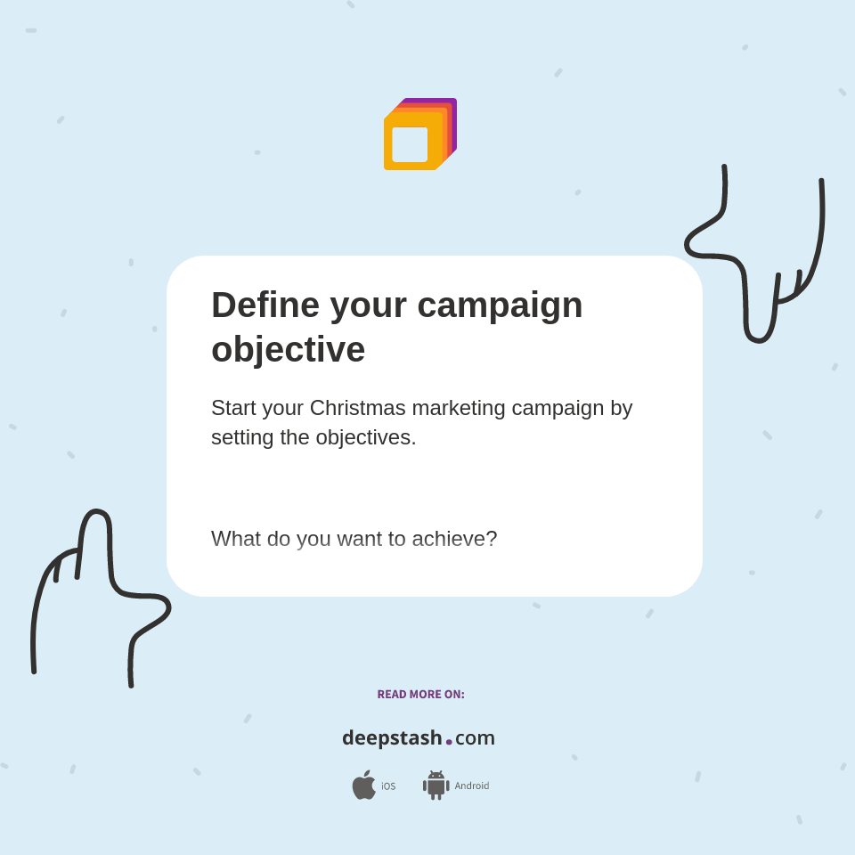Define your campaign objective - Deepstash