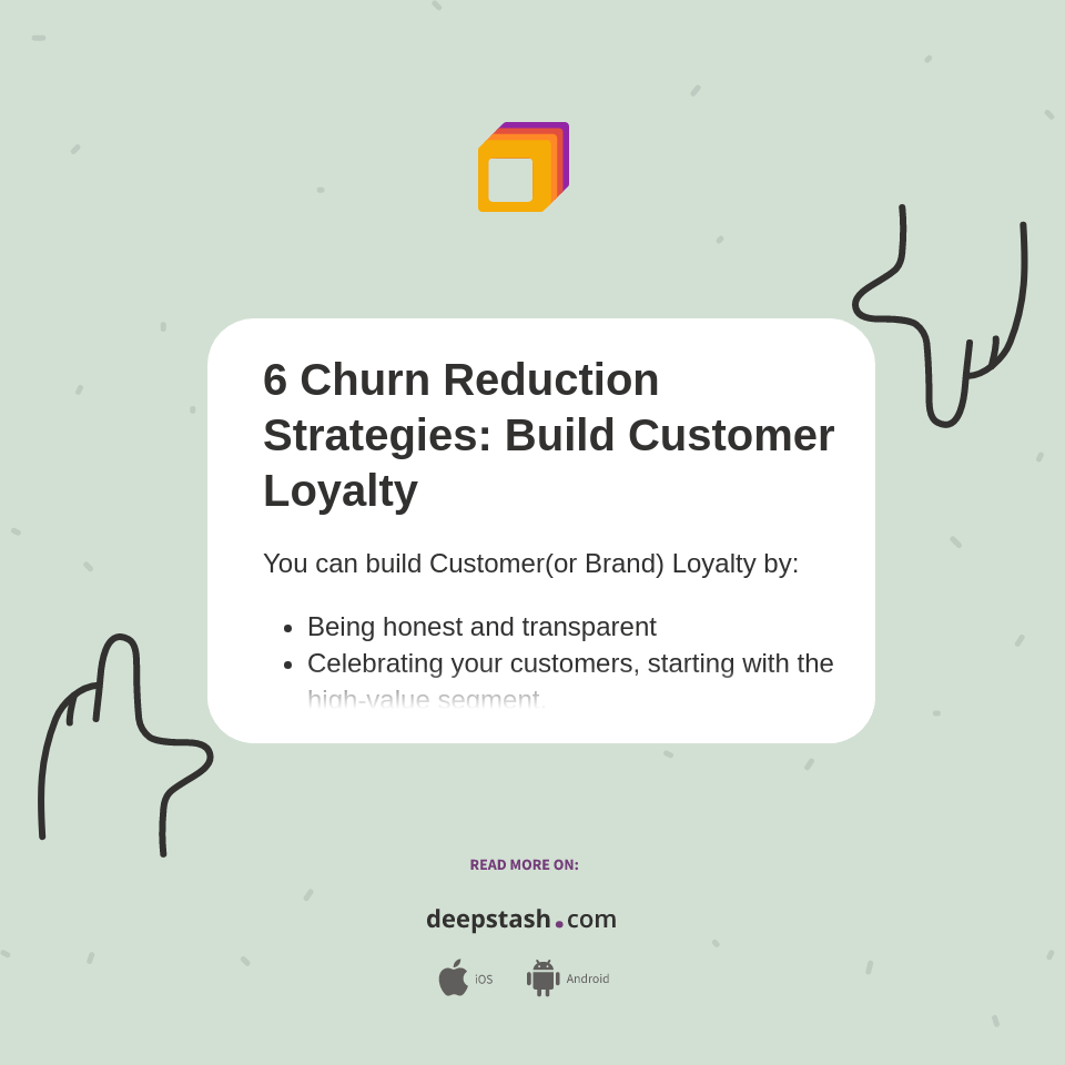6 Churn Reduction Strategies: Build Customer Loyalty - Deepstash