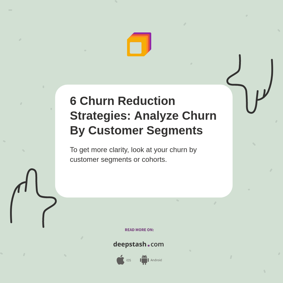 6 Churn Reduction Strategies: Analyze Churn By Customer Segments ...