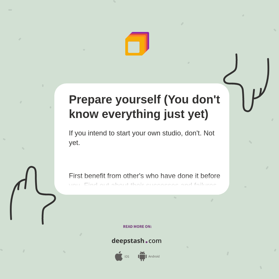 Prepare yourself (You don't know everything just yet) - Deepstash