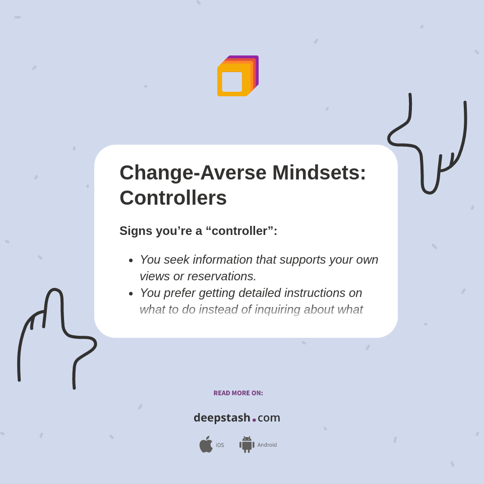 Change-Averse Mindsets: Controllers - Deepstash