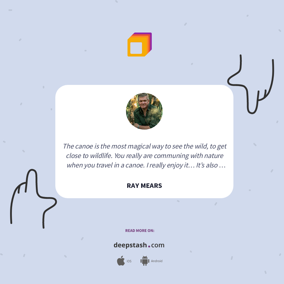 Quote by RAY MEARS - Deepstash
